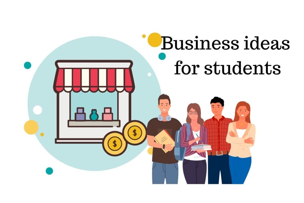11 Cool Business Ideas for Students: How to Make Money While Studying ...